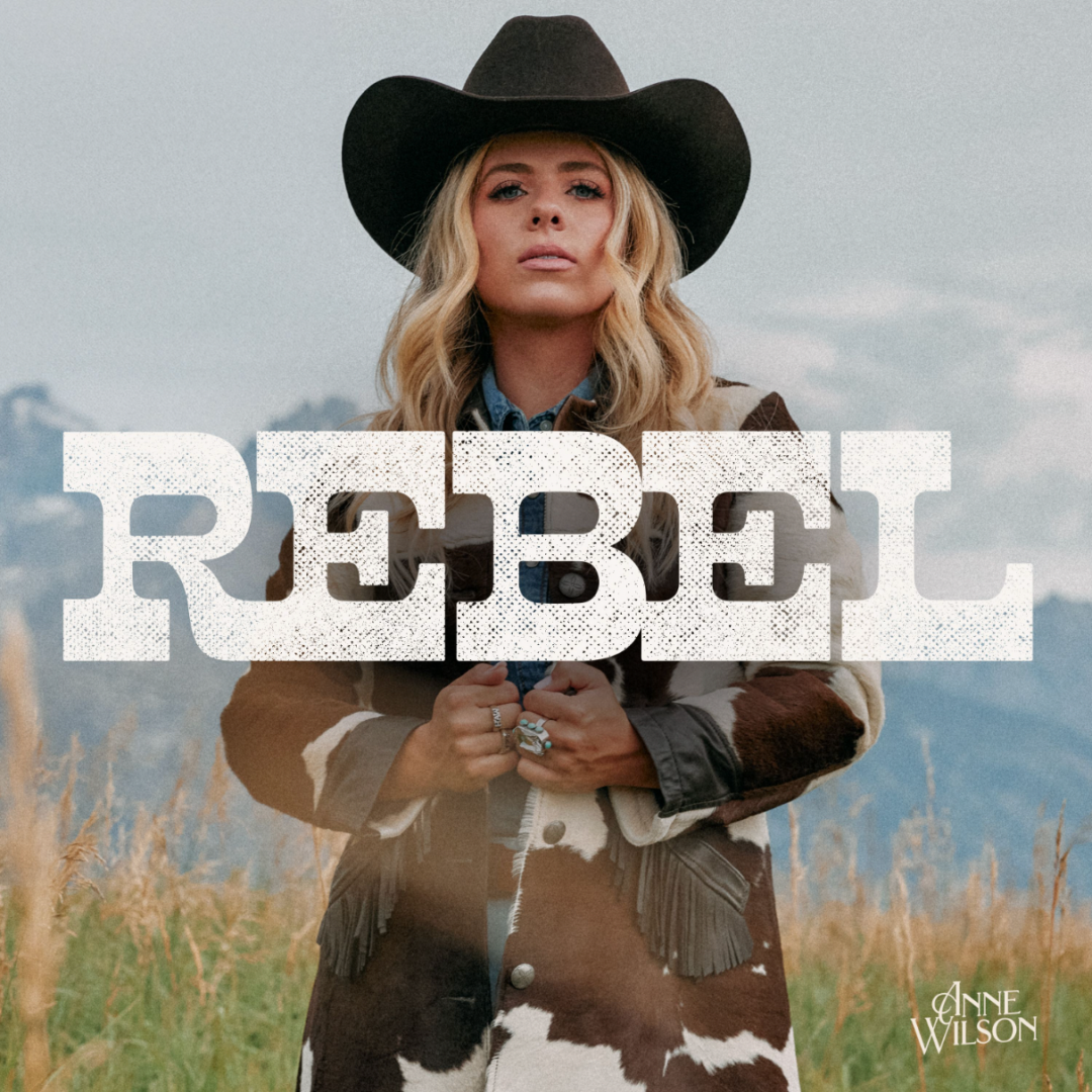 Anne Wilson Reveals Star-Studded Track-List For New Album ‘Rebel’