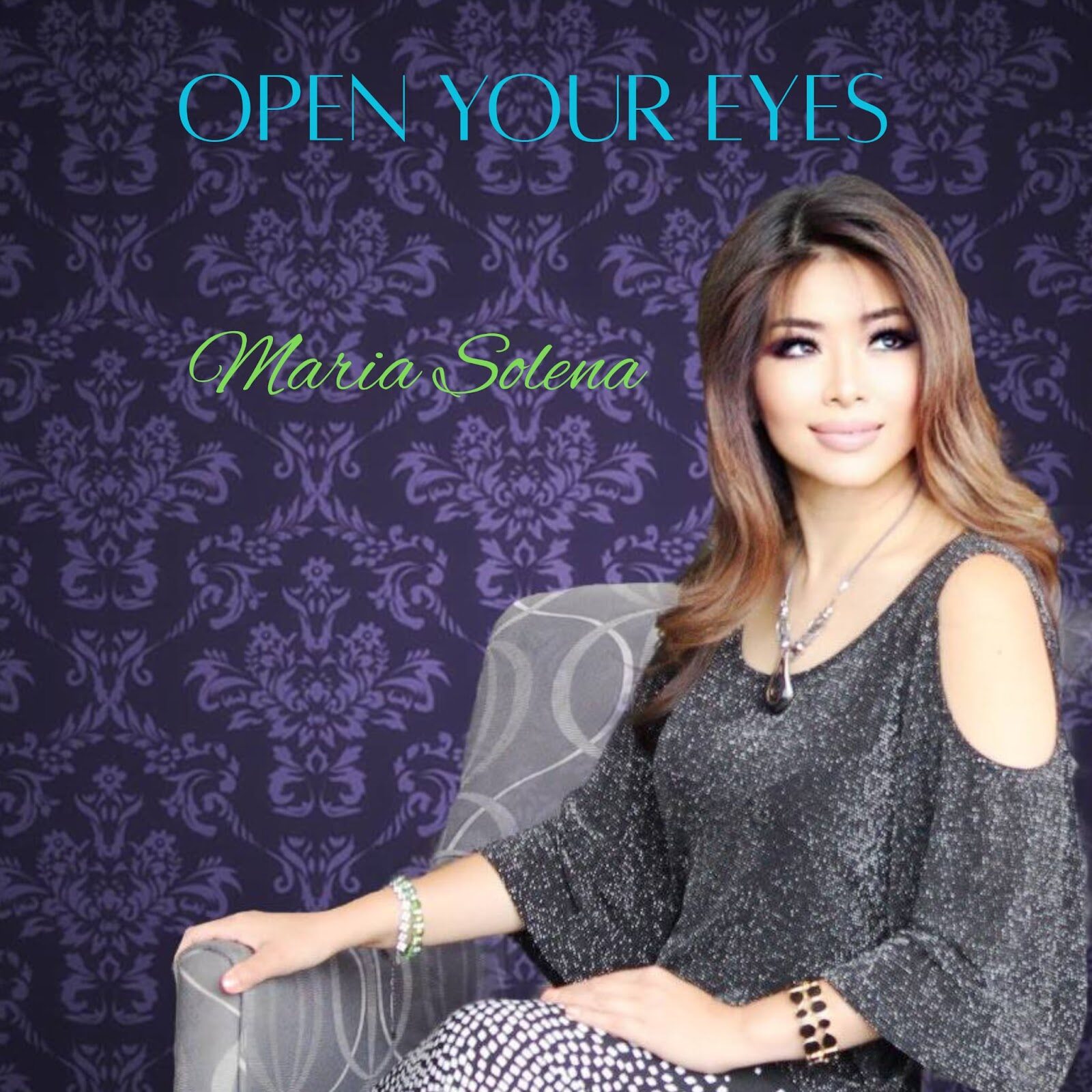 Maria Solena Displays Strength & Self Worth In “Open Your Eyes”